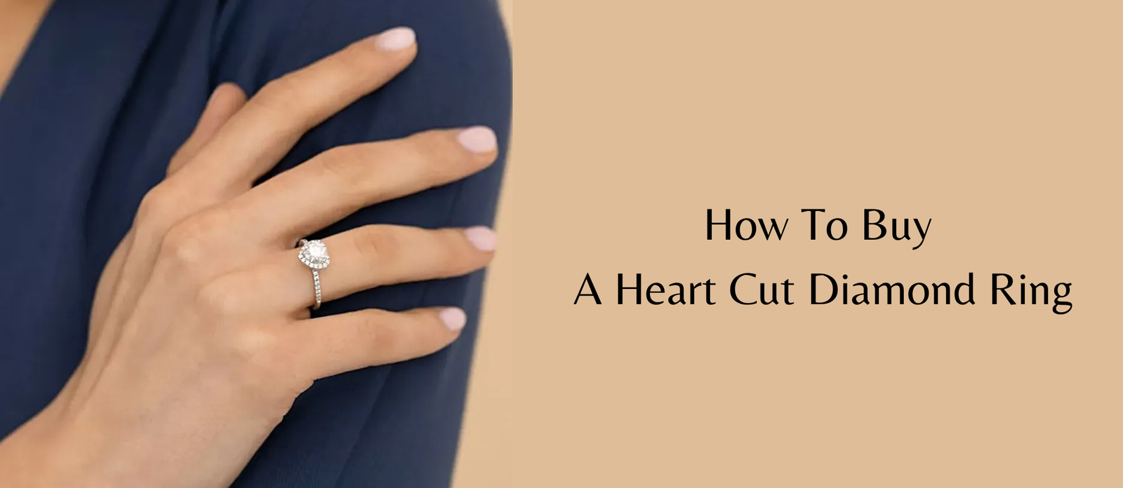 How To Buy A Heart Cut Diamond Ring: A Complete Guide - Emori